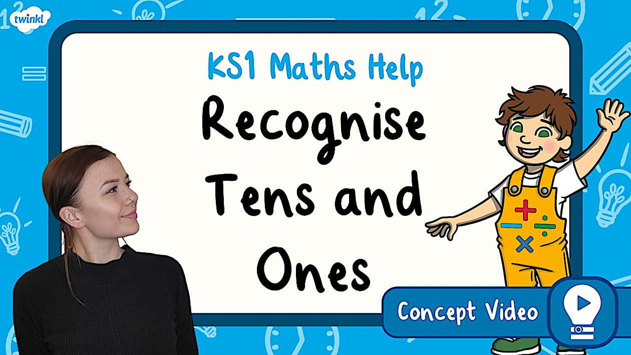 👉 Recognise Tens and Ones | KS1 Maths Concept Video