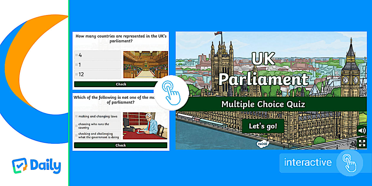 UK Parliament Multiple Choice Quiz (teacher made) - Twinkl