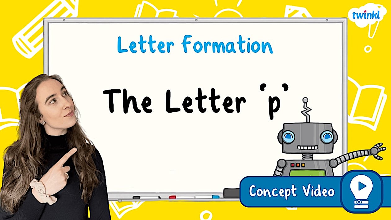 The Letter 'p' | Letter Formation Handwriting Concept Video
