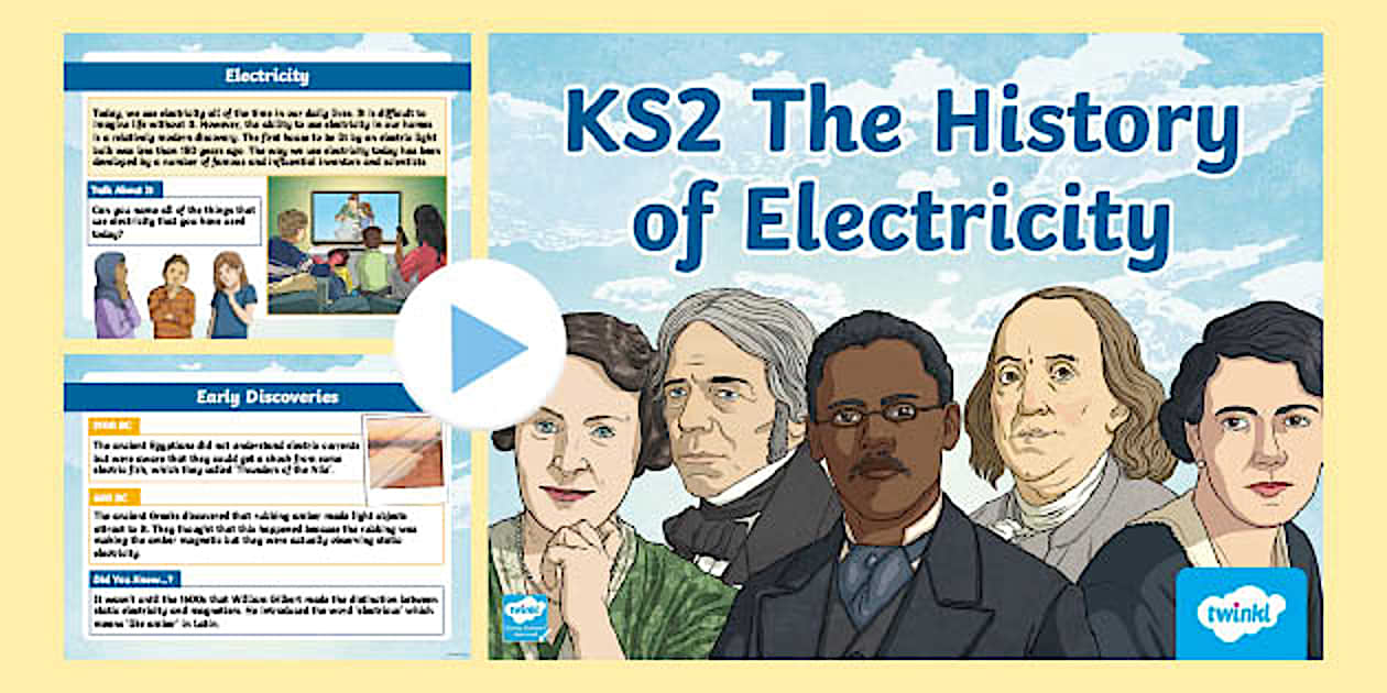 The History of Electricity KS2 PowerPoint (teacher made)