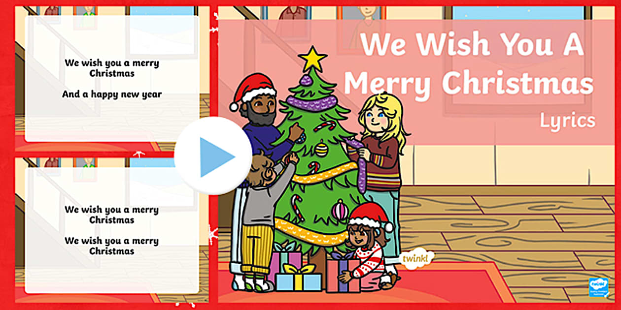 We Wish you a Merry Christmas Lyrics PowerPoint - Twinkl