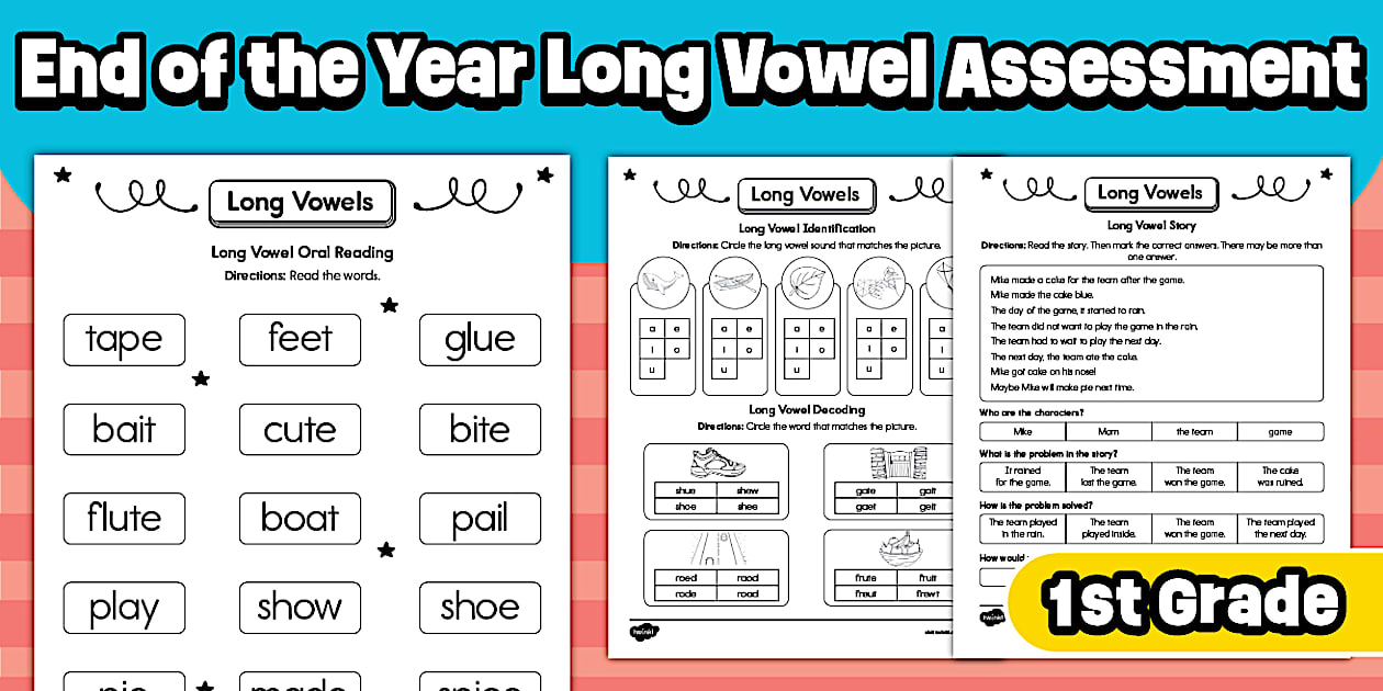 First Grade End of the Year Long Vowel Assessment