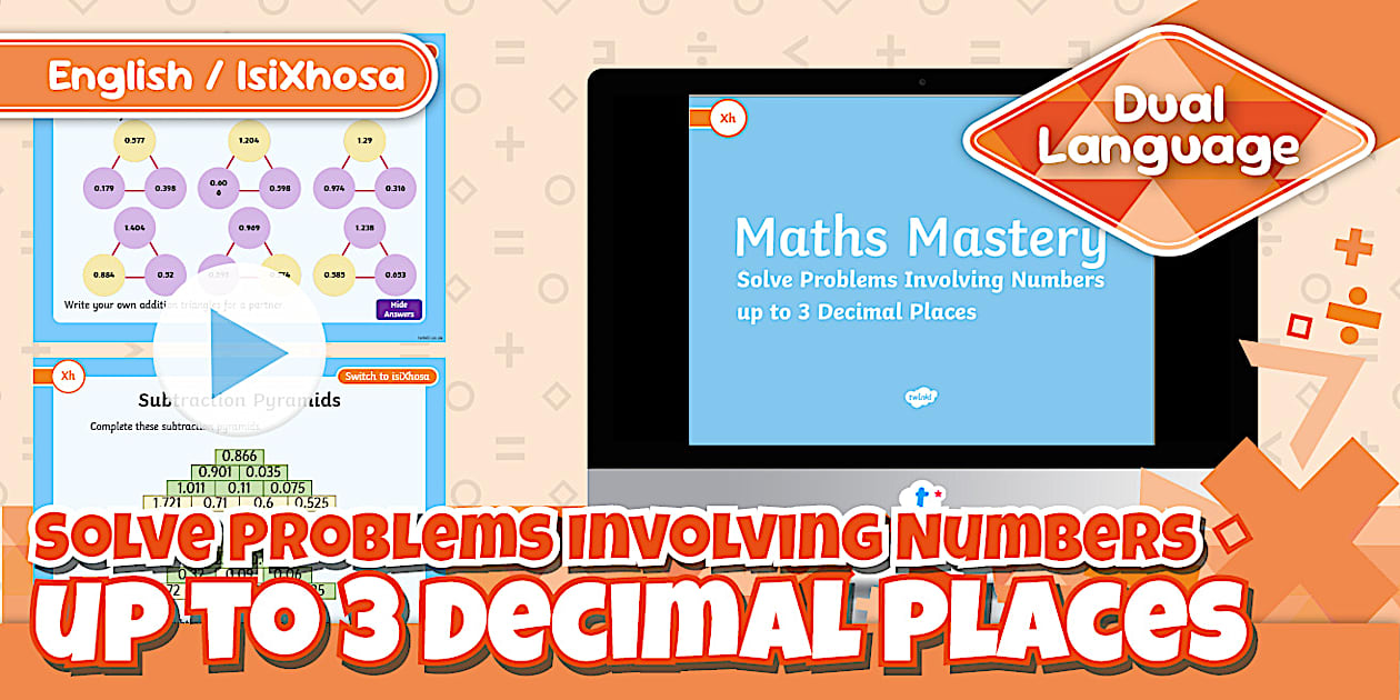Grade 7 - Maths - Solve Problems Involving Numbers up to 3 Decimal Places