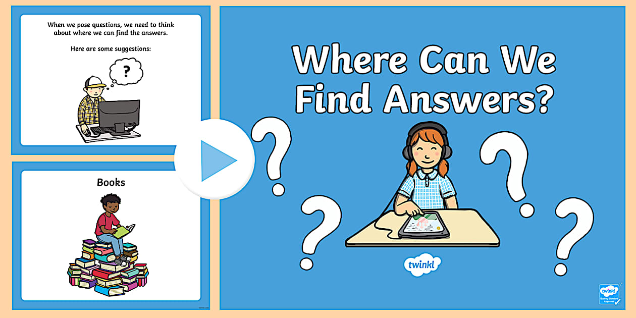 Where Can We Find Answers? PowerPoint - (teacher made)