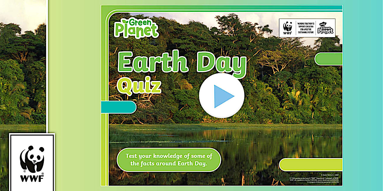 FREE! - Earth Day Quiz | WWF | Earth Day Resources | Twinkl