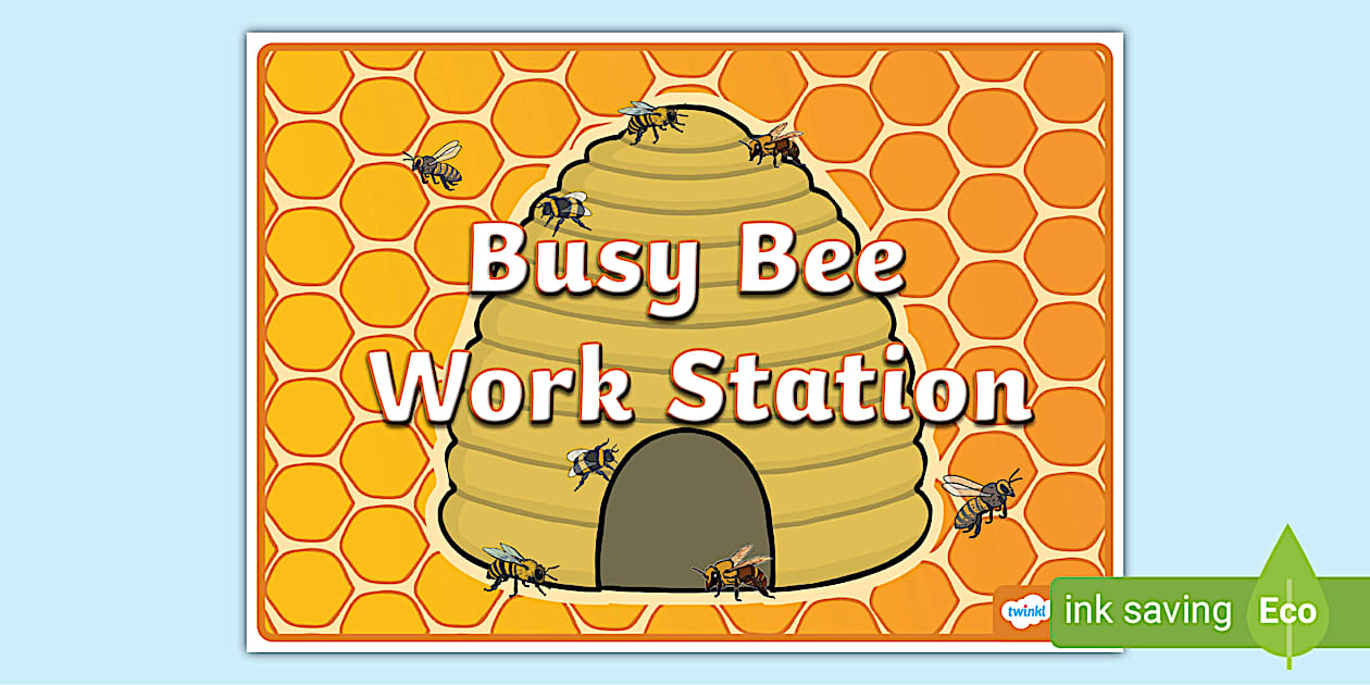 Editable Busy Bees Workstation Display Poster Sign - Twinkl