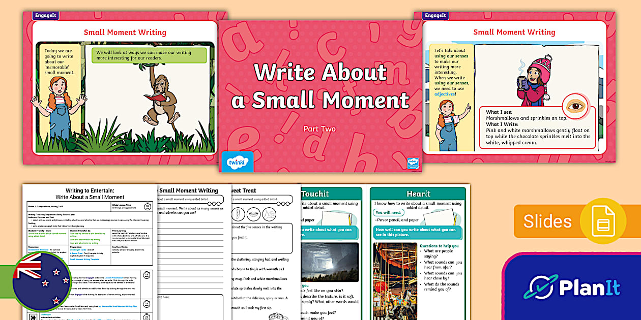 * NEW * Year 3: Small Moment Lesson 2: Write About a Small Moment