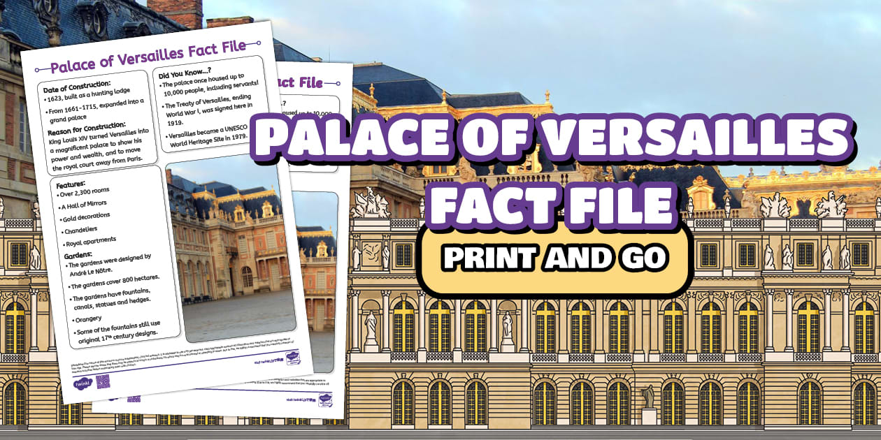 * NEW * Palace of Versailles Fact File- English