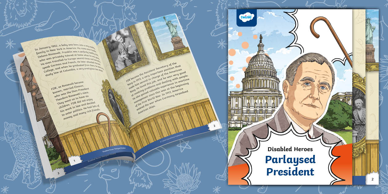 Paralysed President – Disabled heroes- Twinkl Mini Book