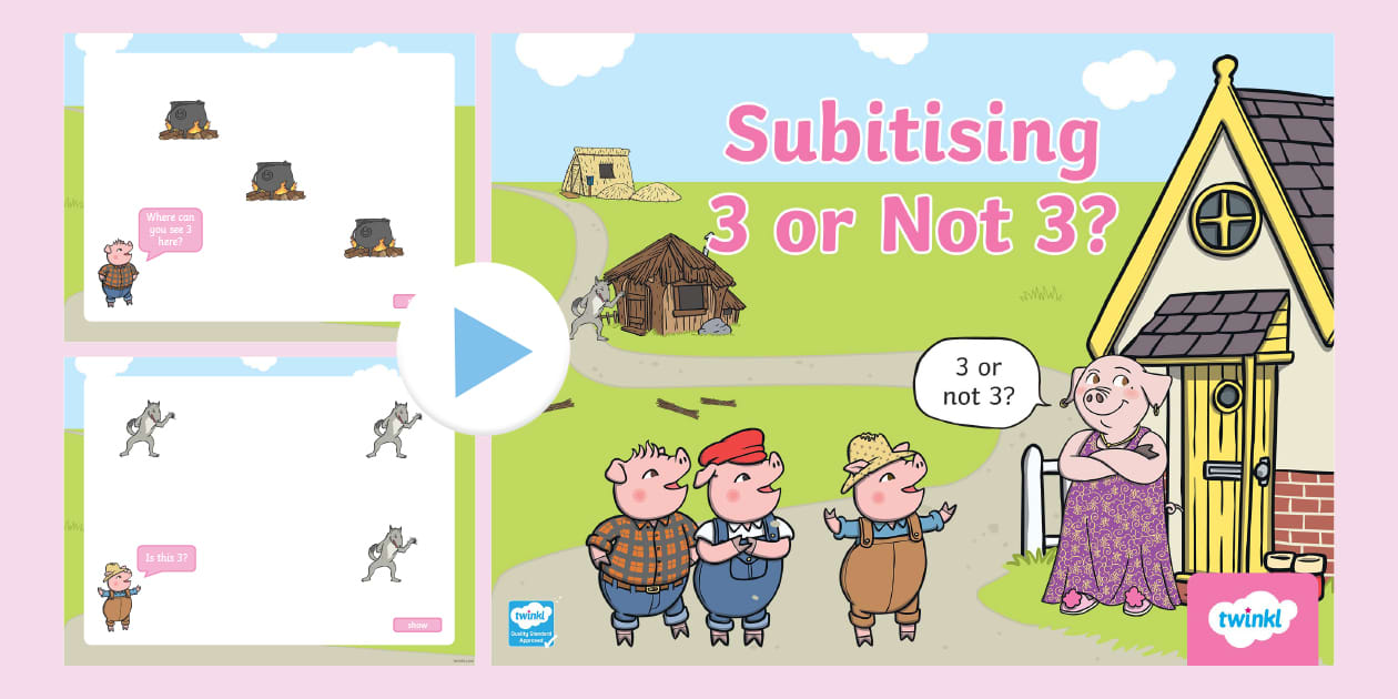 👉 Three Little Pigs Themed 3 or Not 3? Subitising PowerPoint