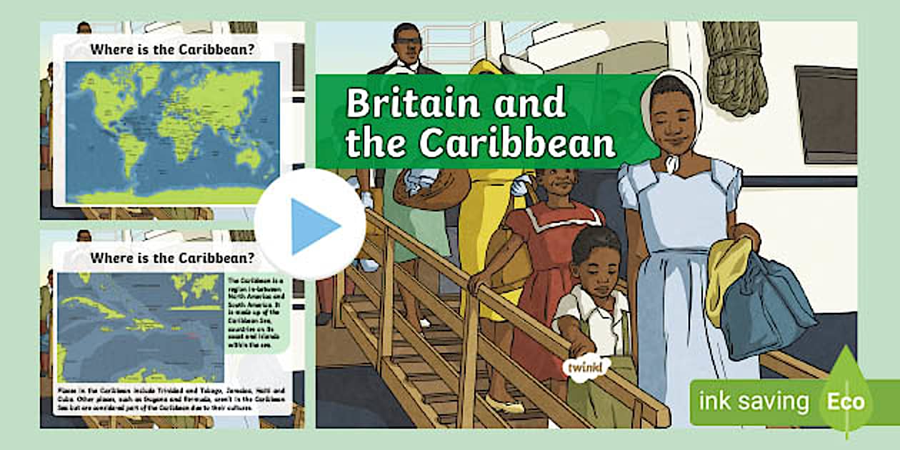 KS2 Britain and The Caribbean Information PPT (teacher made)