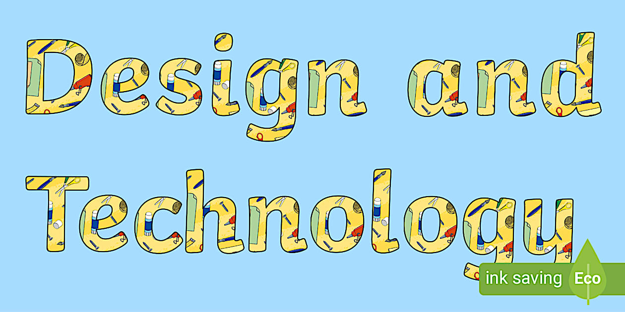 Design and Technology Title Display Lettering (teacher made)