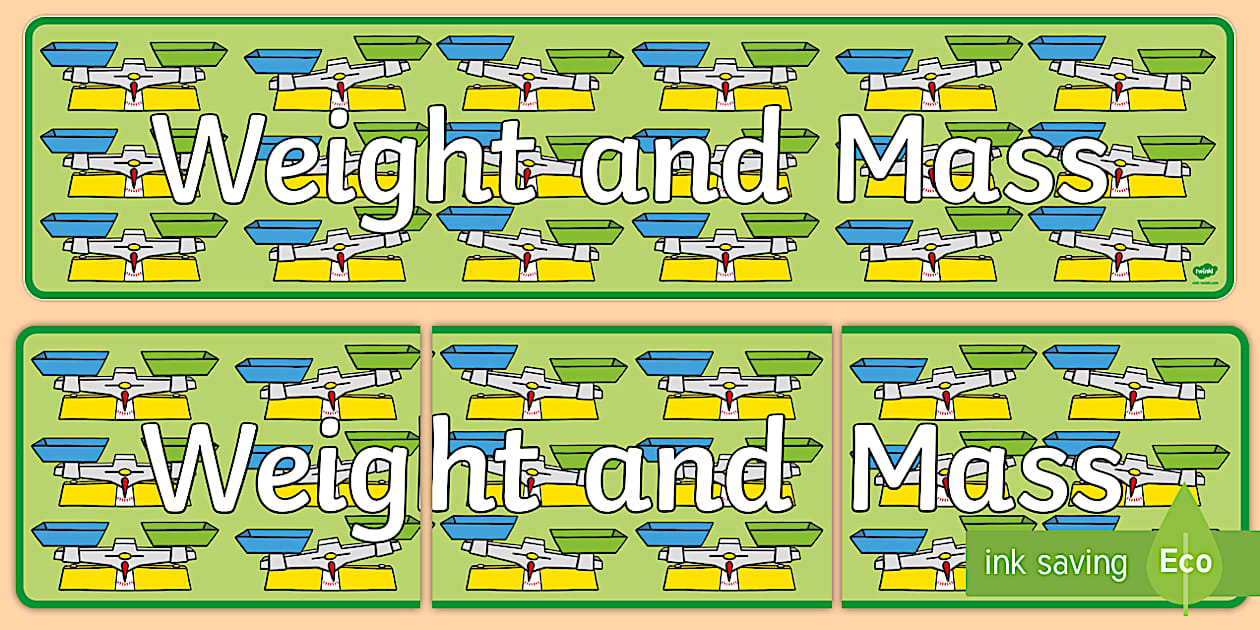 Weight and Mass Display Banner (Teacher-Made) - Twinkl