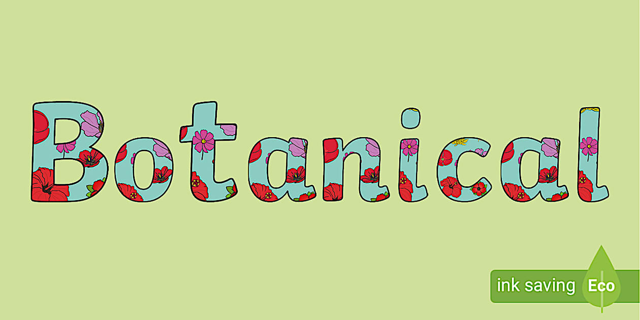 👉 Botanical Display Lettering (teacher made) - Twinkl