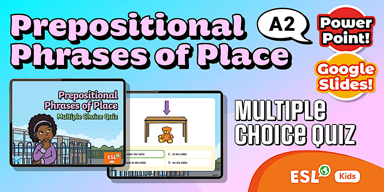 ESL Place Prepositional Phrases Quiz for Kids