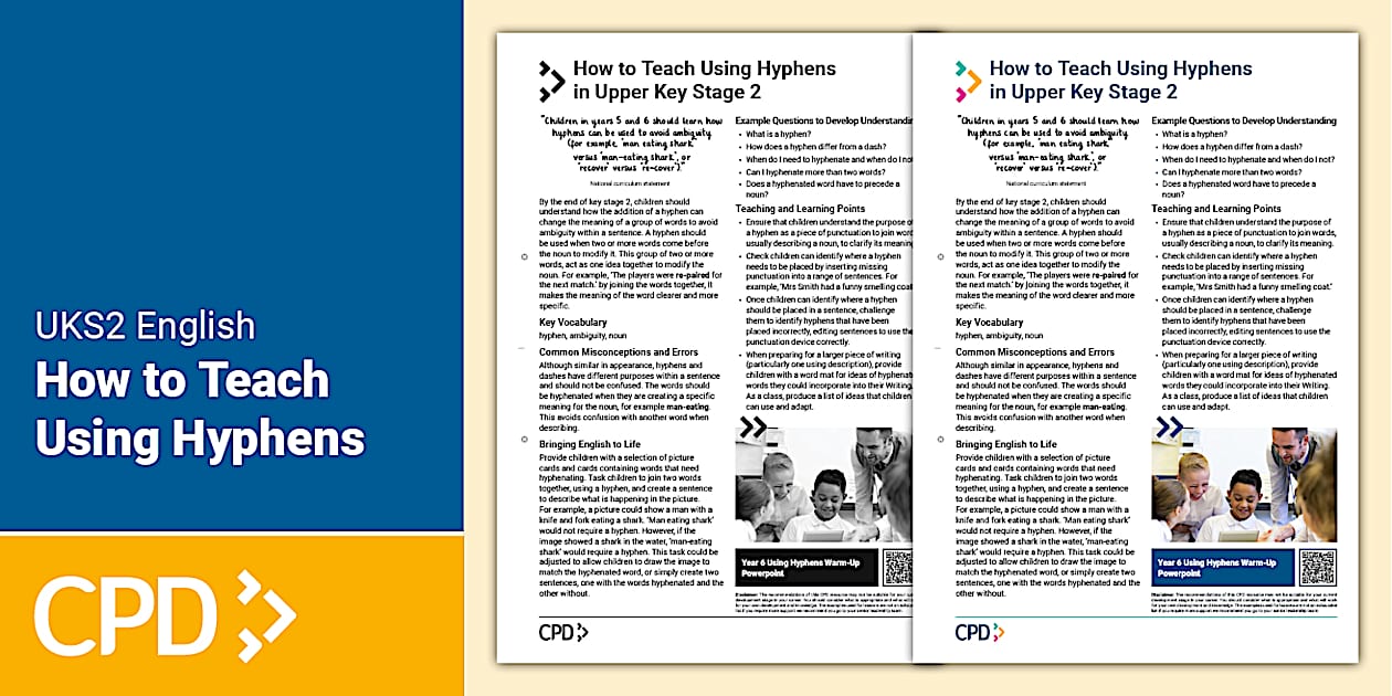 How to Teach Using Hyphens in Upper Key Stage 2 - Twinkl