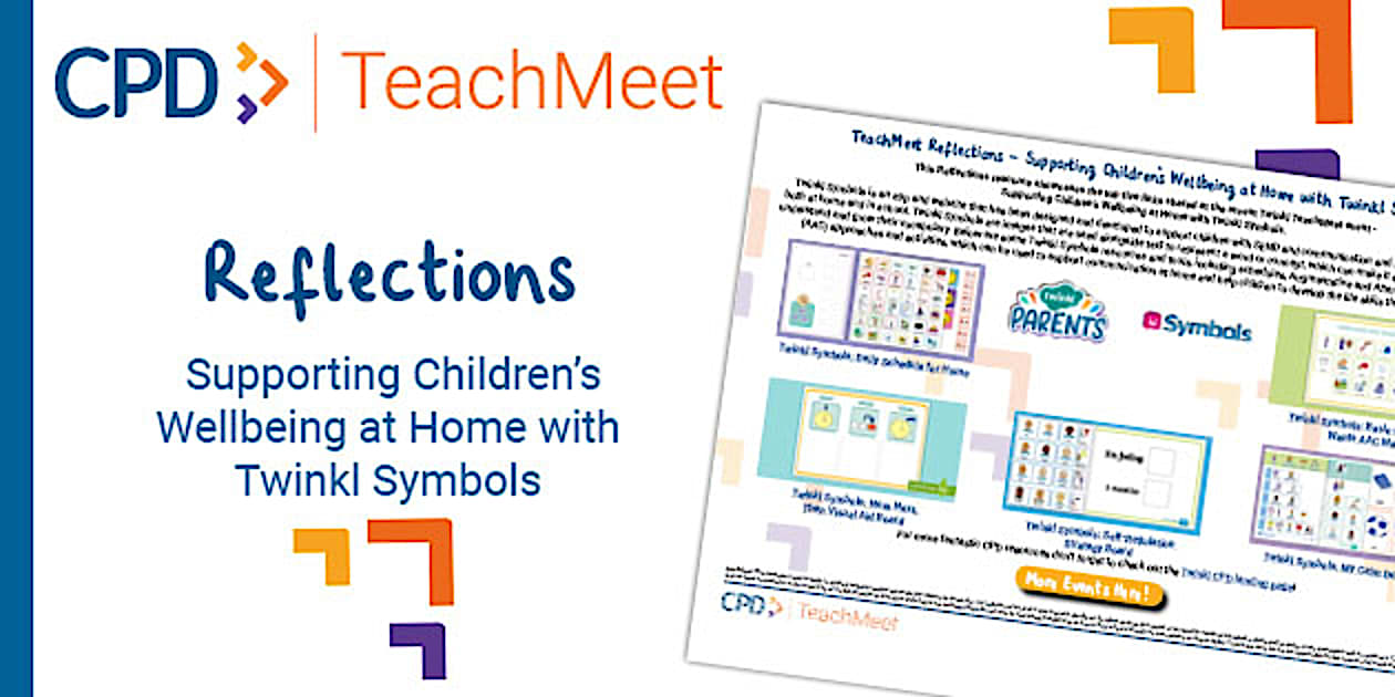 TeachMeet Reflections - Supporting Children's Wellbeing at Home with Twinkl