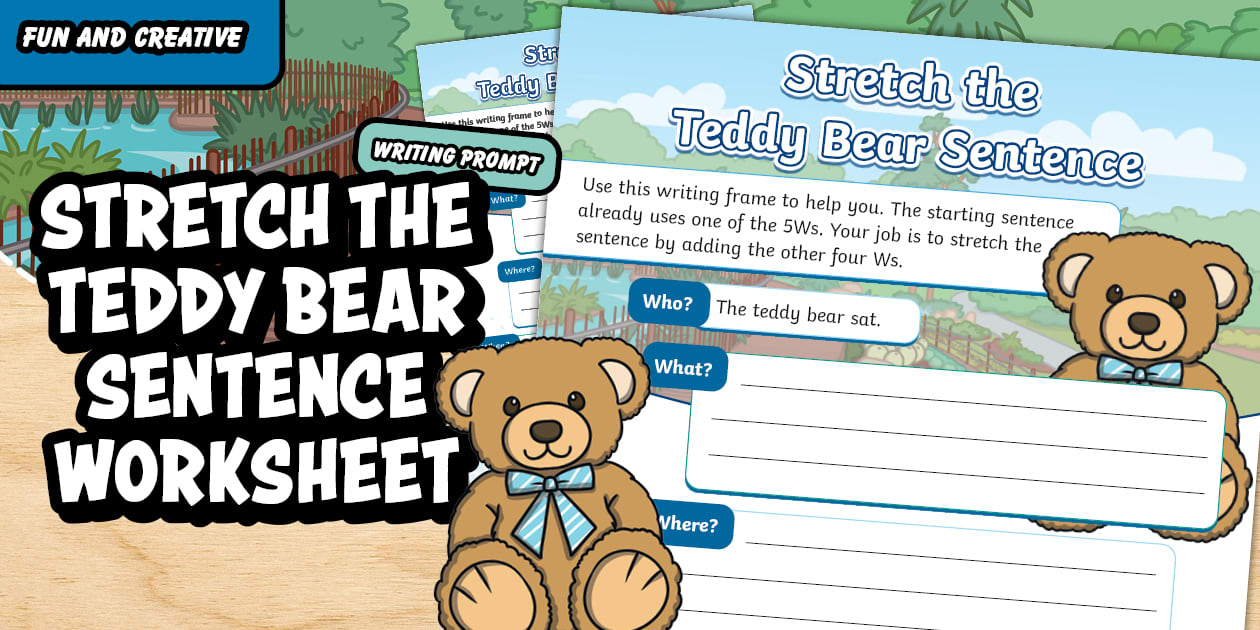 Stretch the Teddy Bear Sentence Worksheet