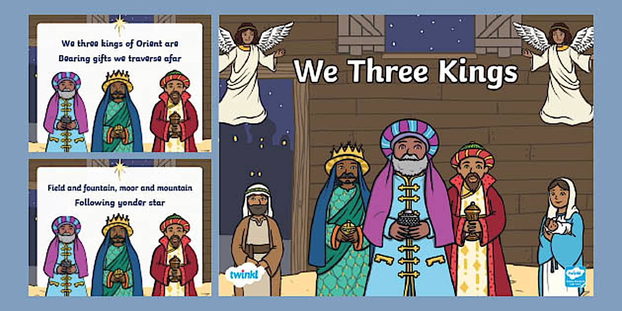 We Three Kings Song PowerPoint (teacher made) - Twinkl