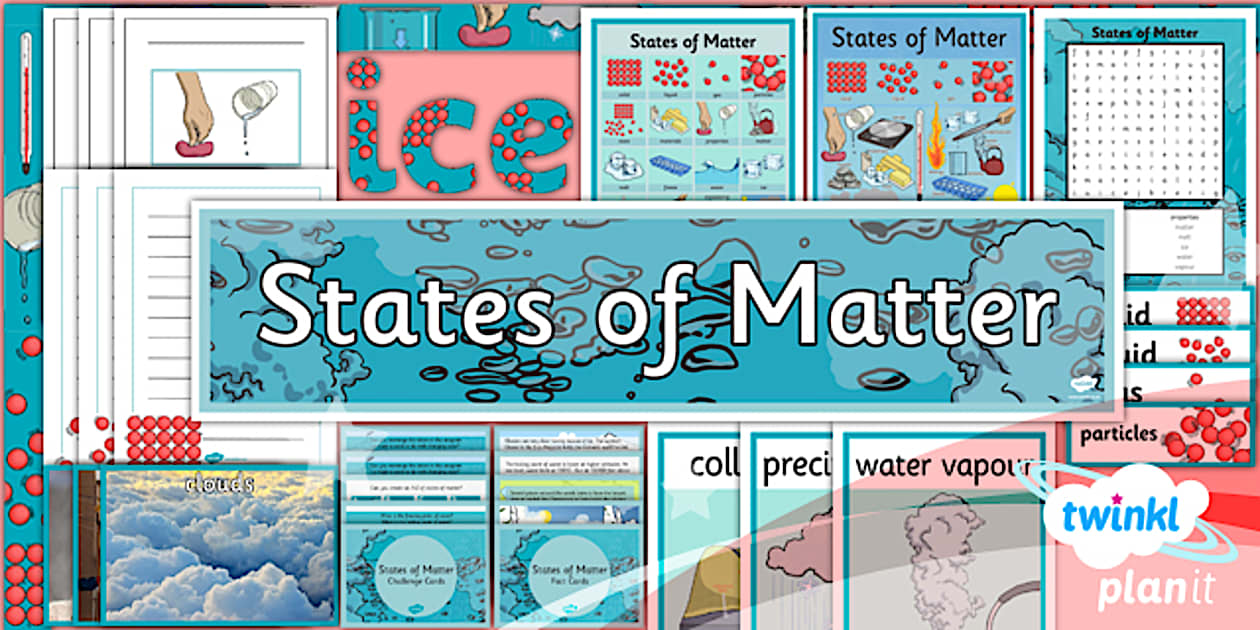 Science: States of Matter Year 4 Unit Additional Resources