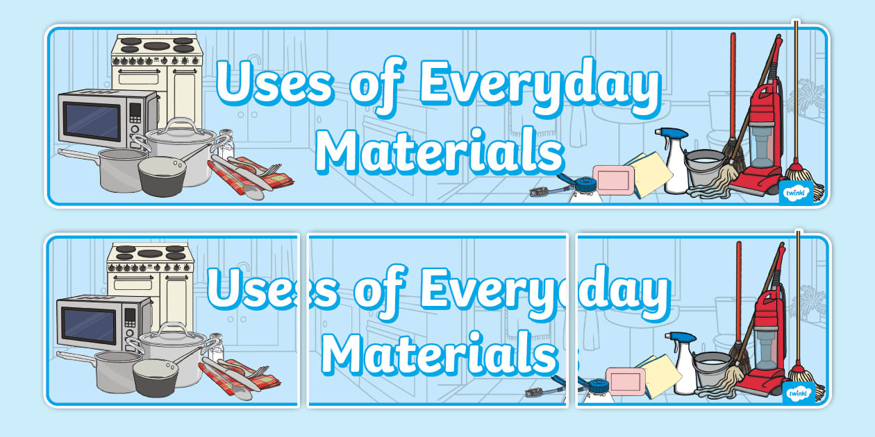 Uses of Everyday Materials Display Banner (Lehrer gemacht)