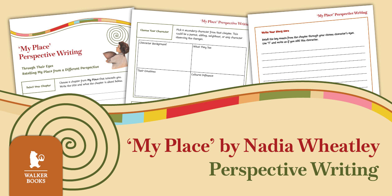 'My Place' by Nadia Wheatley Perspective Writing