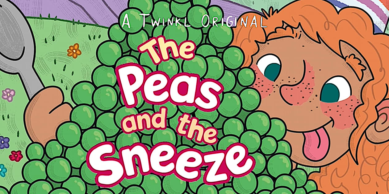 The Peas and the Sneeze Animation | Twinkl Originals