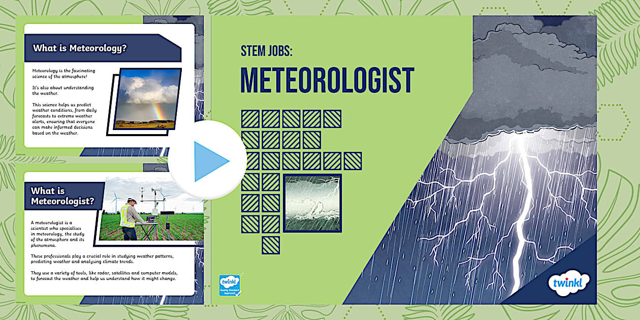 STEM Jobs: Meteorologist PowerPoint (teacher made) - Twinkl