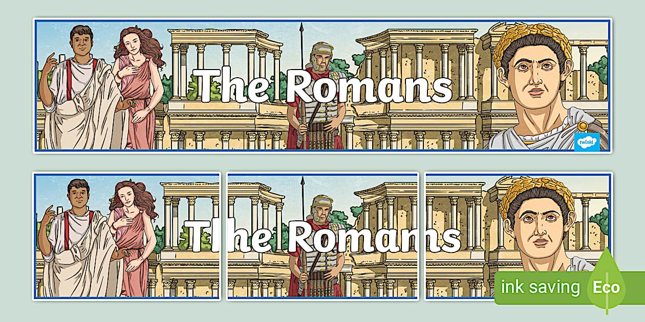 The Romans Banner - Display Materials KS2 History - Twinkl