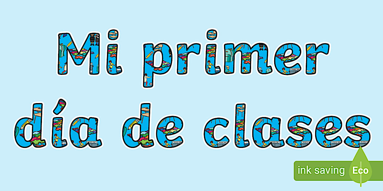 Cartel "Mi Primer Día de Clases" con letras decorativas