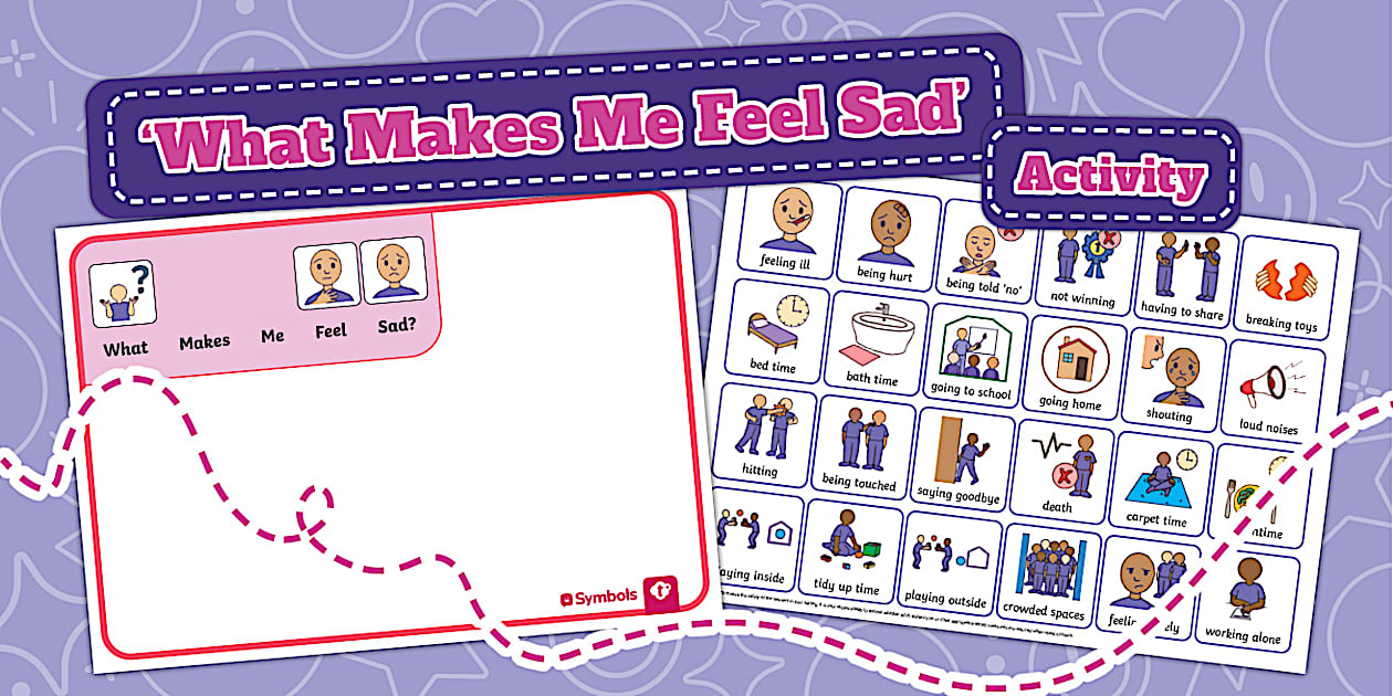 Twinkl Symbols: 'What Makes Me Sad?' Activity