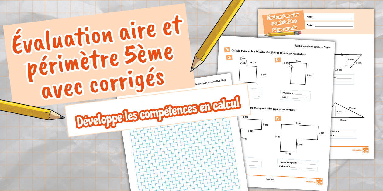 Évaluation aire et périmètre 5ème avec corrigés