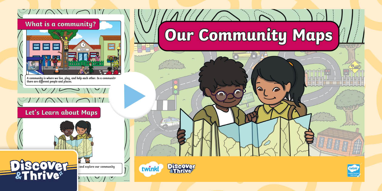 Our Community Map Powerpoint 1st Class - Twinkl
