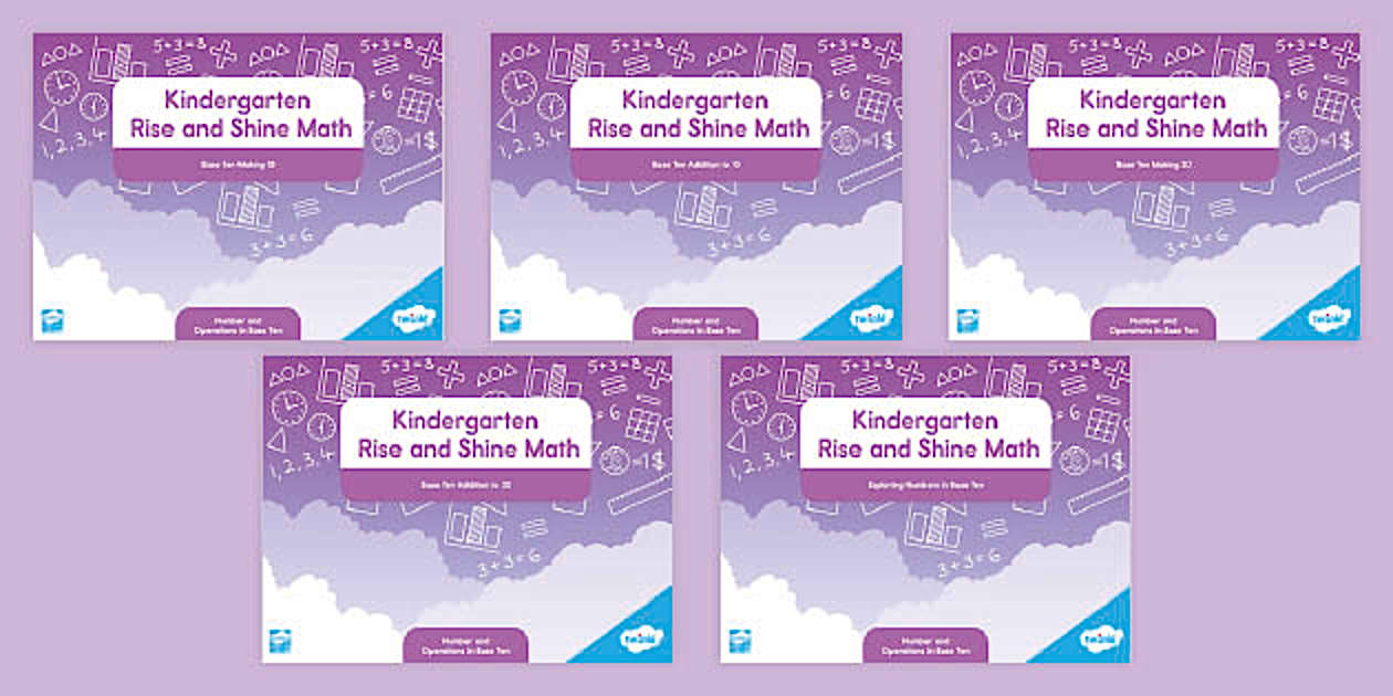 Kindergarten Rise and Shine Math: Number and Operations in Base Ten ...