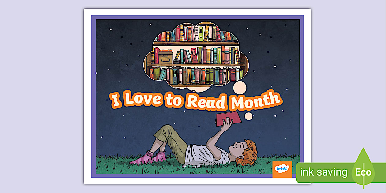 I Love to Read Month Display Poster (teacher made) - Twinkl