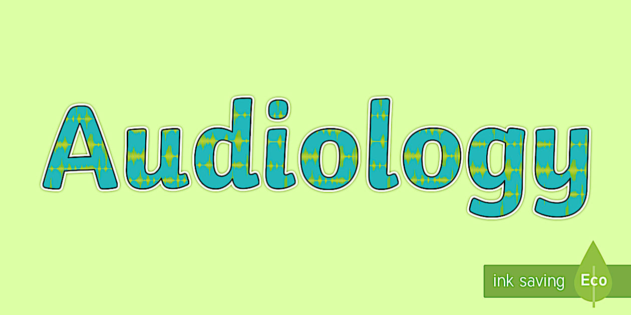 Audiology Display Lettering (teacher made) - Twinkl