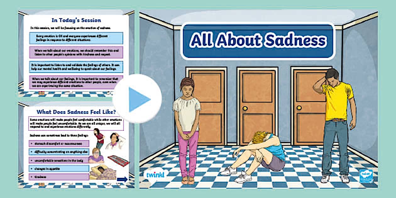 All About Sadness: Emotions PowerPoint - Twinkl - KS2