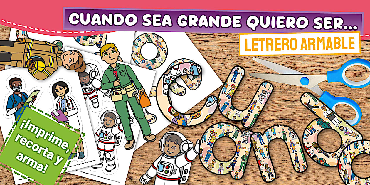 Letrero: Cuando sea grande, quiero ser...