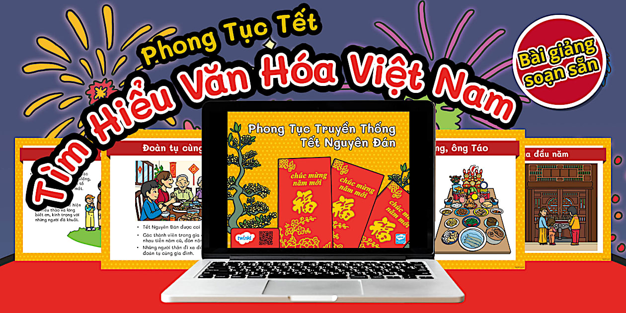 Powerpoint Phong Tục Truyền Thống Tết Nguyên Đán Dành Cho Học Sinh Tiểu Học