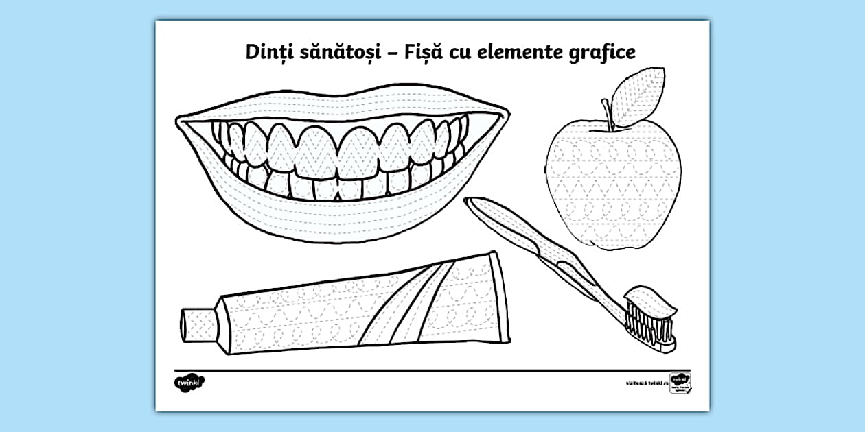 Dinți sănătoși – Fișă cu elemente grafice - Twinkl
