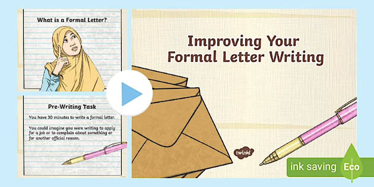 Improving Your Formal Letter Writing PowerPoint - Twinkl