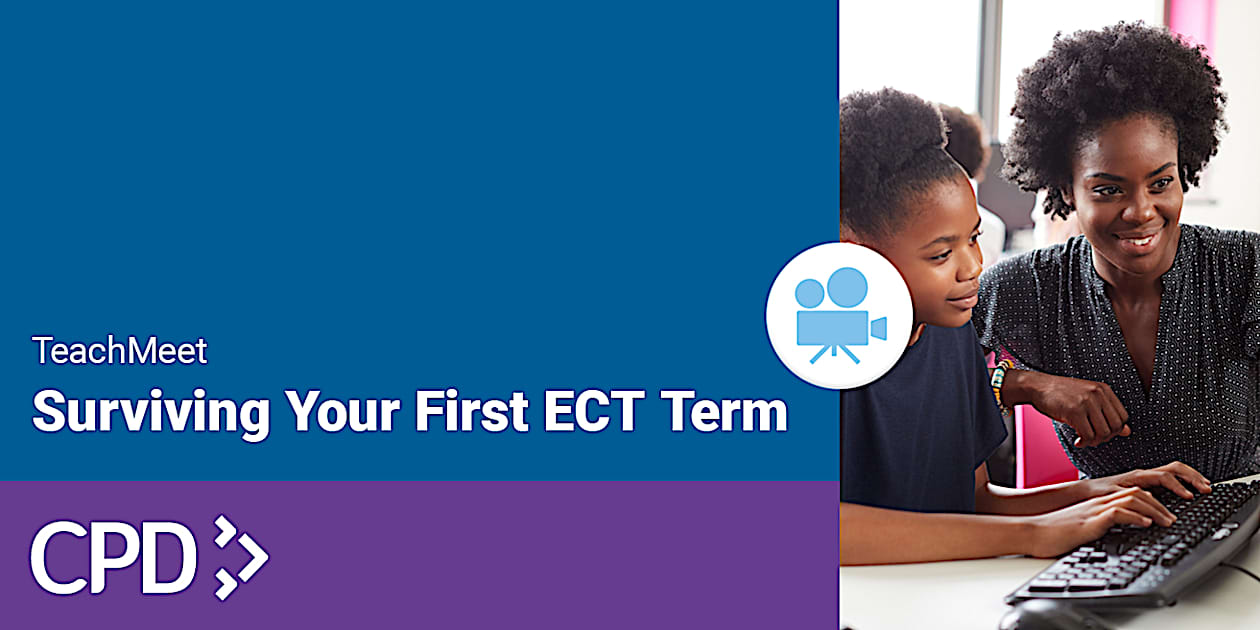 TeachMeet - Surviving Your First ECT Term (teacher made)