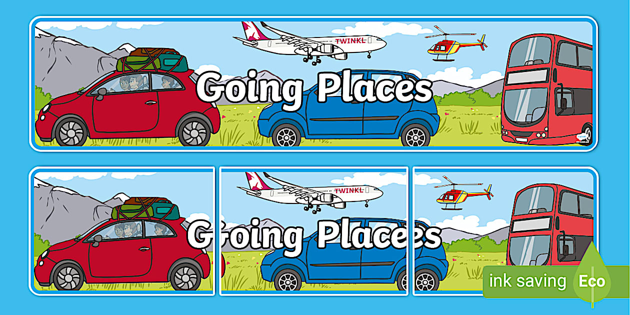 Going Places Display Banner (teacher made) - Twinkl