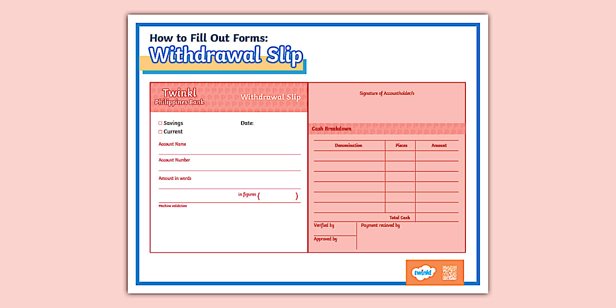 How to Fill Out Forms: Withdrawal Slip | Grade 5 | Twinkl