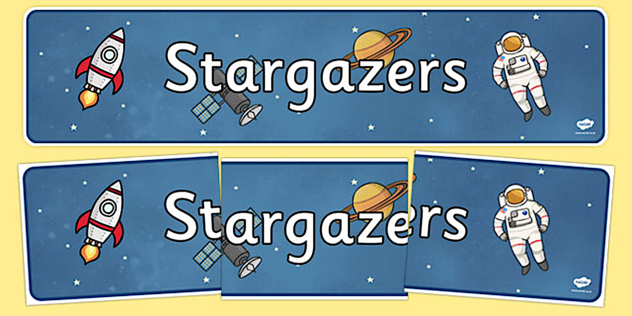 Stargazers Display Banner (teacher made) - Twinkl