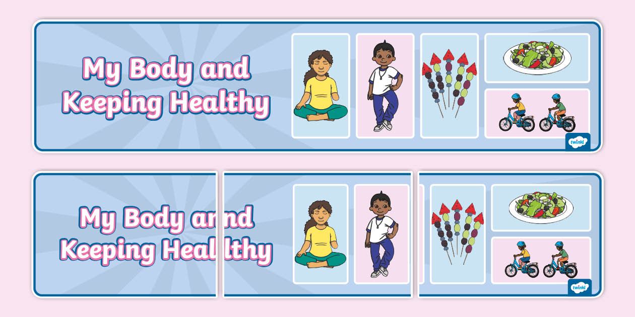 My Body and Keeping Healthy Display Banner (Teacher-Made)