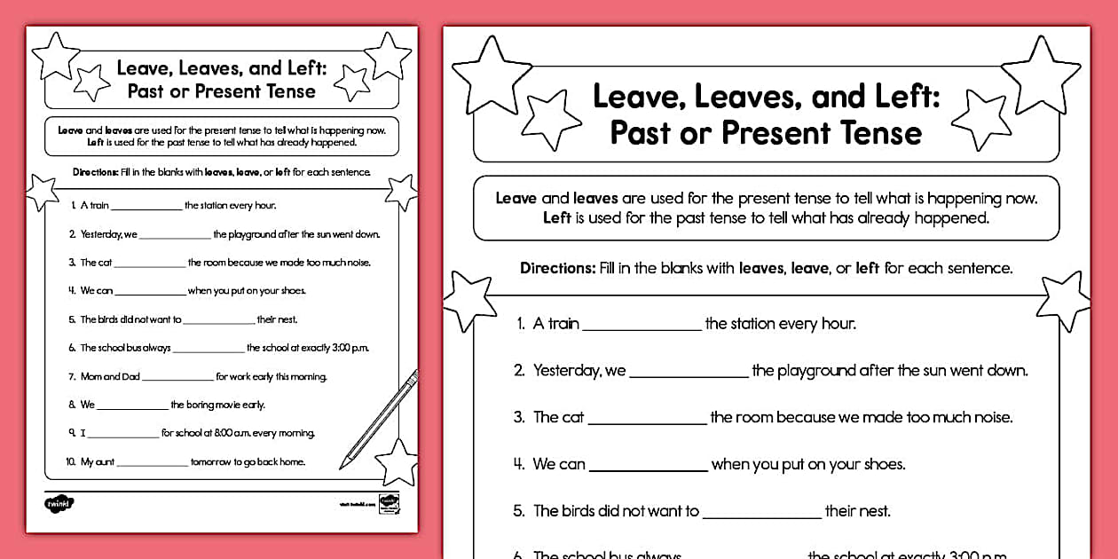 Leave, Leaves, and Left: Past or Present Tense Worksheet