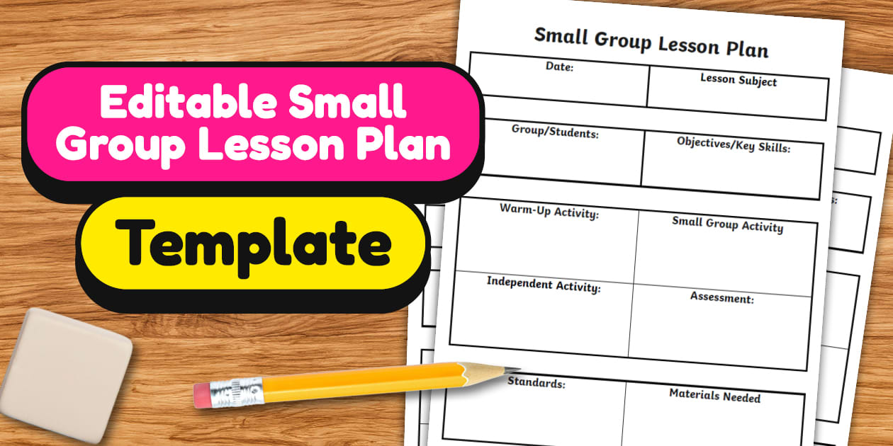 Editable Small Group Lesson Plan Template for PreK-K