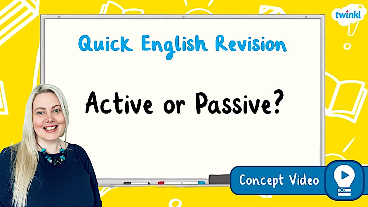 Active or Passive? | KS2 English Concept Video - Twinkl