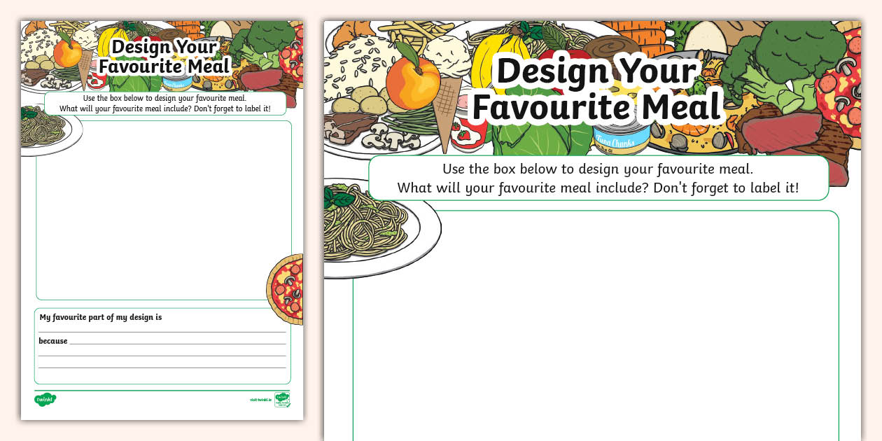 Design Your Favourite Meal Worksheet (teacher made) - Twinkl